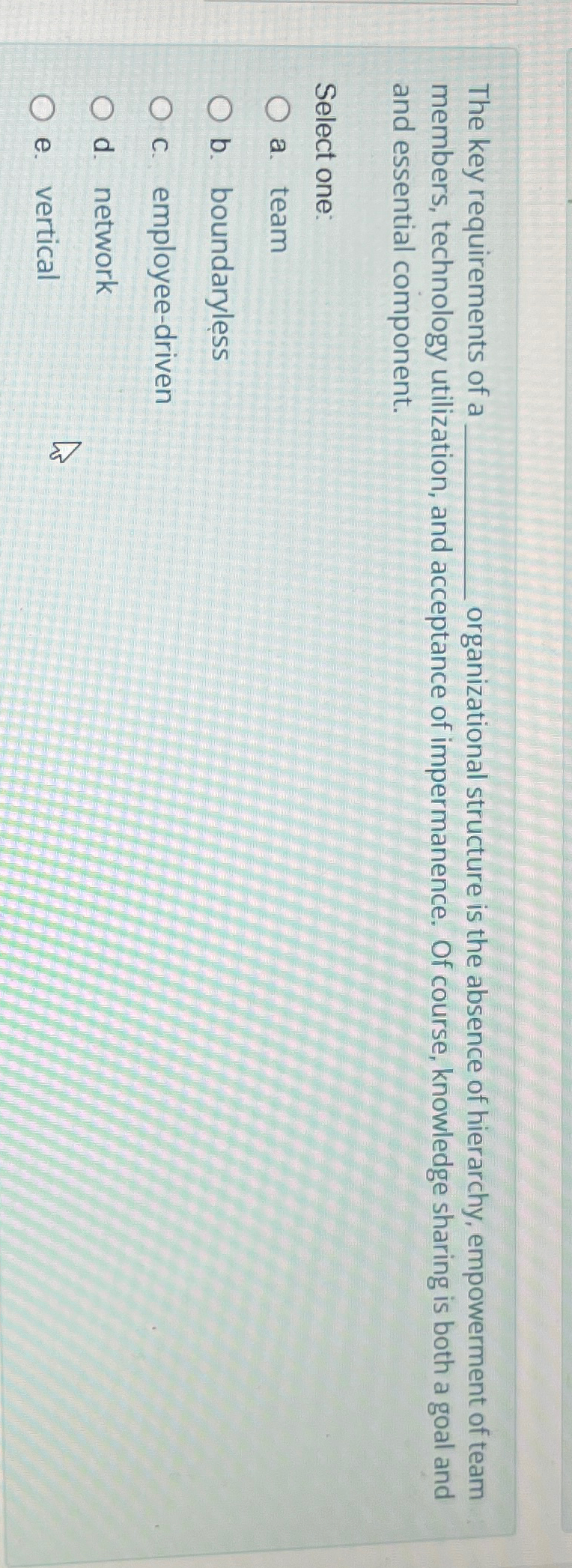 Solved The key requirements of a q, ﻿organizational | Chegg.com