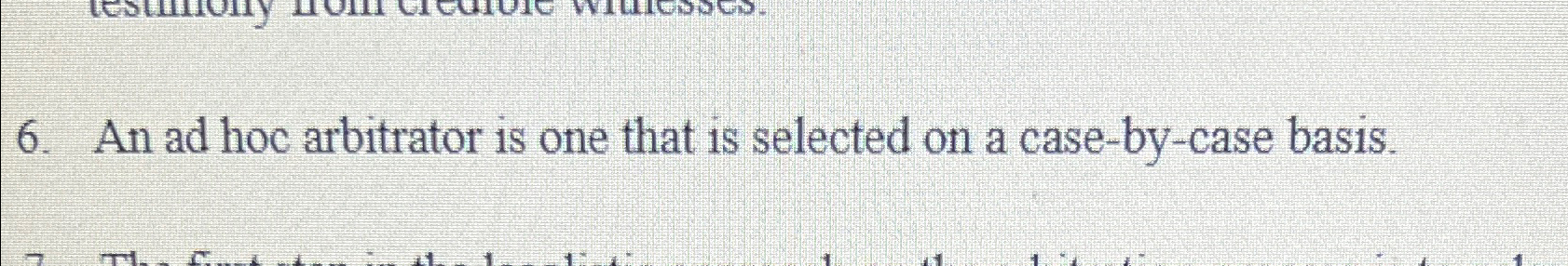 Solved An ad hoc arbitrator is one that is selected on a | Chegg.com