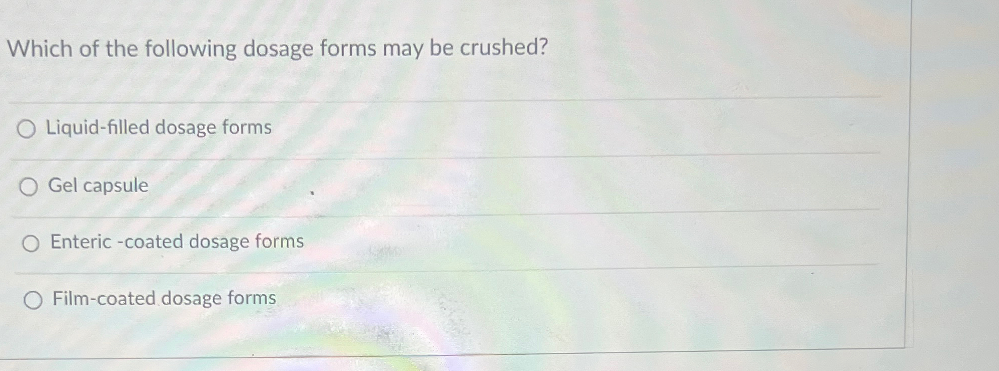 Solved Which of the following dosage forms may be | Chegg.com