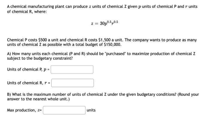 Solved A chemical manufacturing plant can produce z units of | Chegg.com