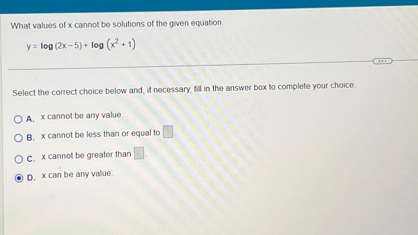 Solved What values of x ﻿cannot be solutions of the given | Chegg.com