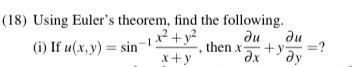 Solved (18) Using Euler's theorem, find the following. x² + | Chegg.com