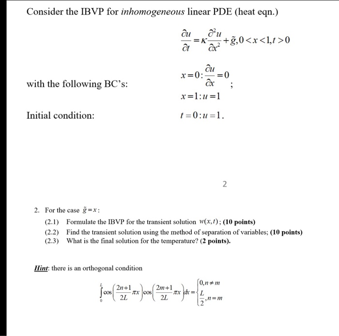 Solved Consider the IBVP for inhomogeneous linear PDE (heat | Chegg.com