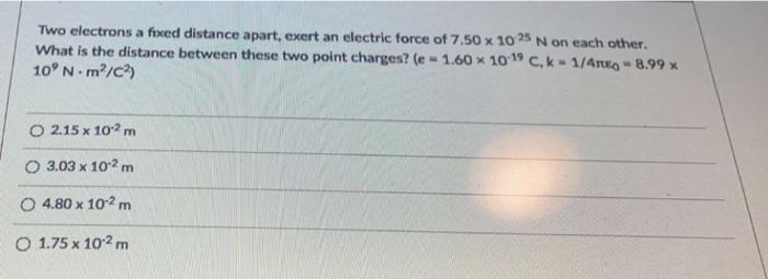 Solved Two electrons a fixed distance apart, exert an | Chegg.com