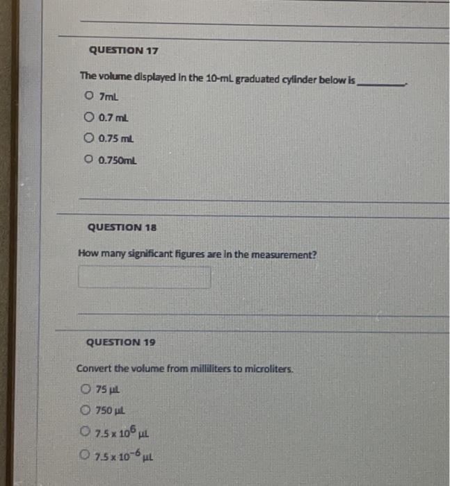 Solved 17. The volume displayed in the 10−mL gradusted | Chegg.com