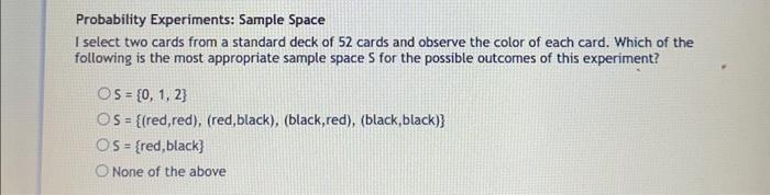 Solved Probability Experiments: Sample Space I select two | Chegg.com