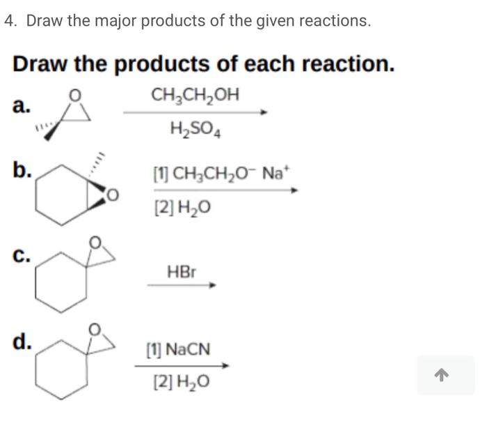 Solved 4. Draw the major products of the given reactions. | Chegg.com