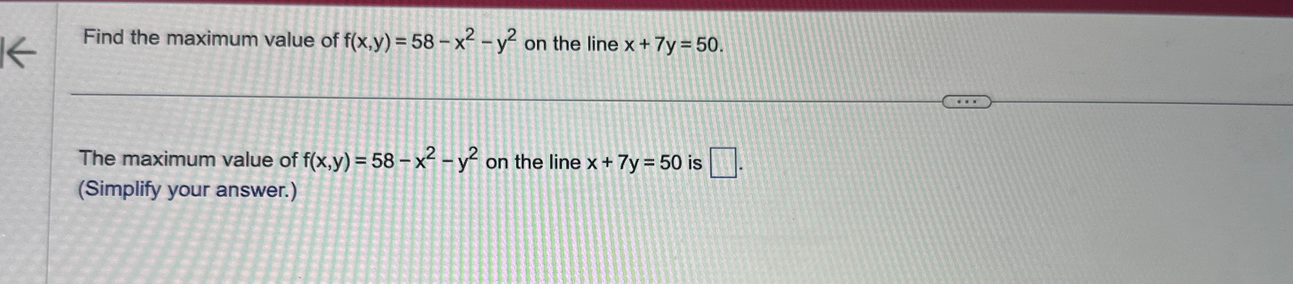 Solved Find the maximum value of f(x,y)=58-x2-y2 ﻿on the | Chegg.com