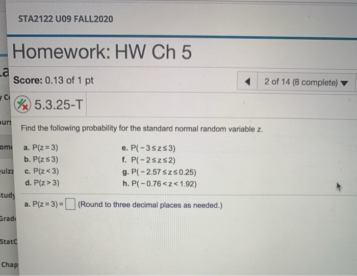 Solved STA2122 409 FALL2020 Homework: HW Ch 5 -а Score: 0.13 | Chegg.com