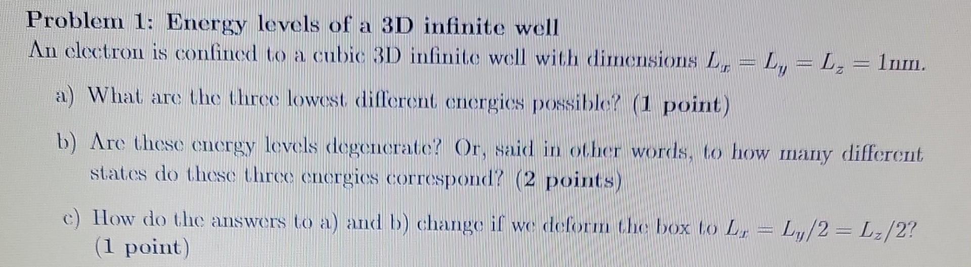 Solved Problem 1: Energy levels of a 3D infinite well An | Chegg.com