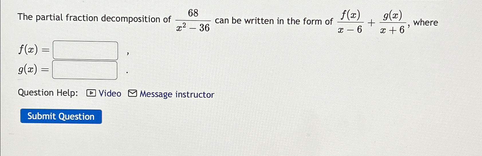 Solved The partial fraction decomposition of 68x2-36 ﻿can be | Chegg.com