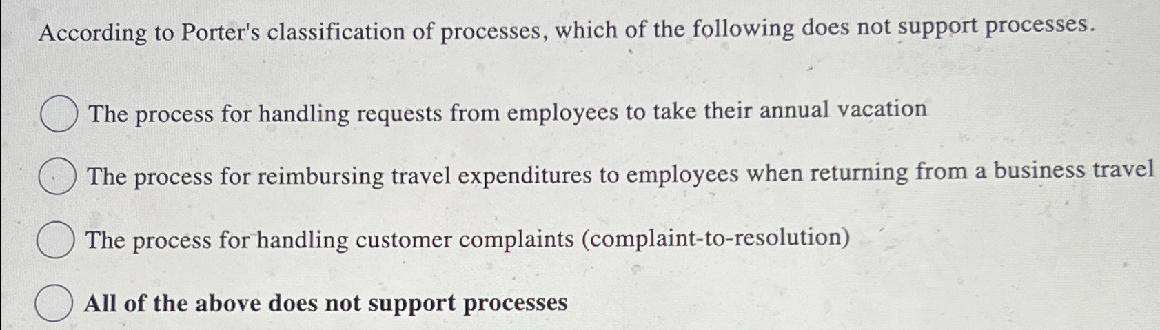 Solved According to Porter's classification of processes, | Chegg.com