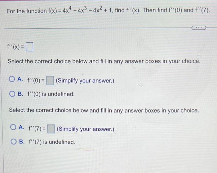 Solved For the function f(x)=4x4−4x3−4x2+1, find f′′(x). | Chegg.com
