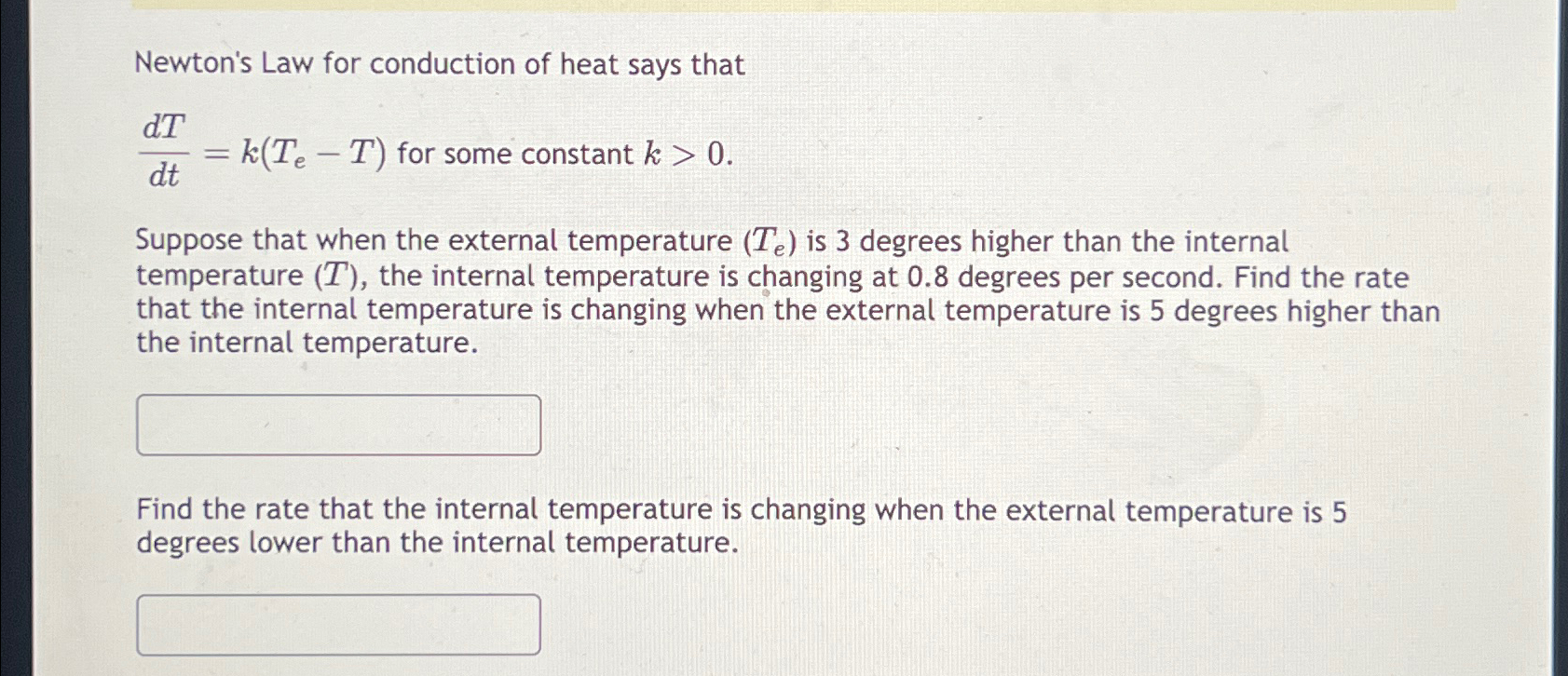 Solved Newton's Law for conduction of heat says | Chegg.com