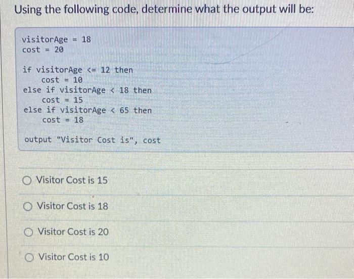 Solved Using the following code, determine what the output | Chegg.com