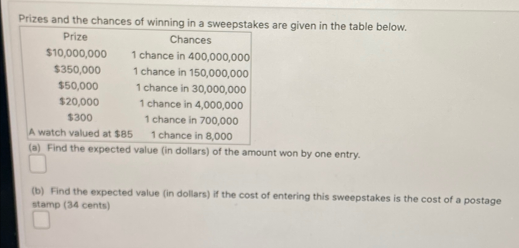 Solved Prizes and the chances of winning in a sweepstakes | Chegg.com