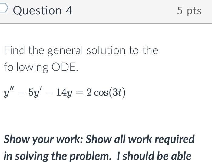 Solved Find the general solution to the following ODE. | Chegg.com