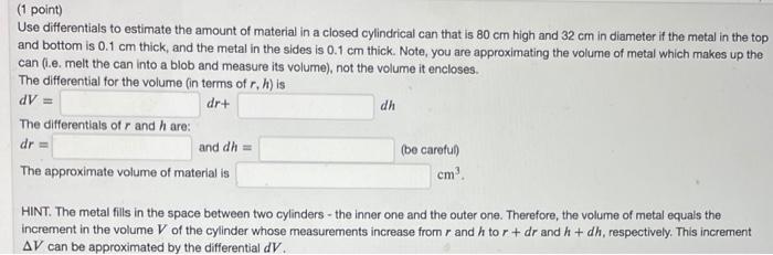 Solved (1 point) Use differentials to estimate the amount of | Chegg.com