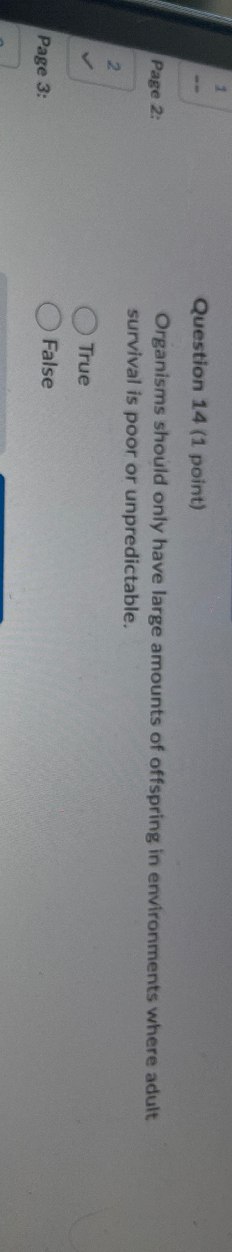 Solved Question 14 (1 ﻿point)Organisms should only have | Chegg.com