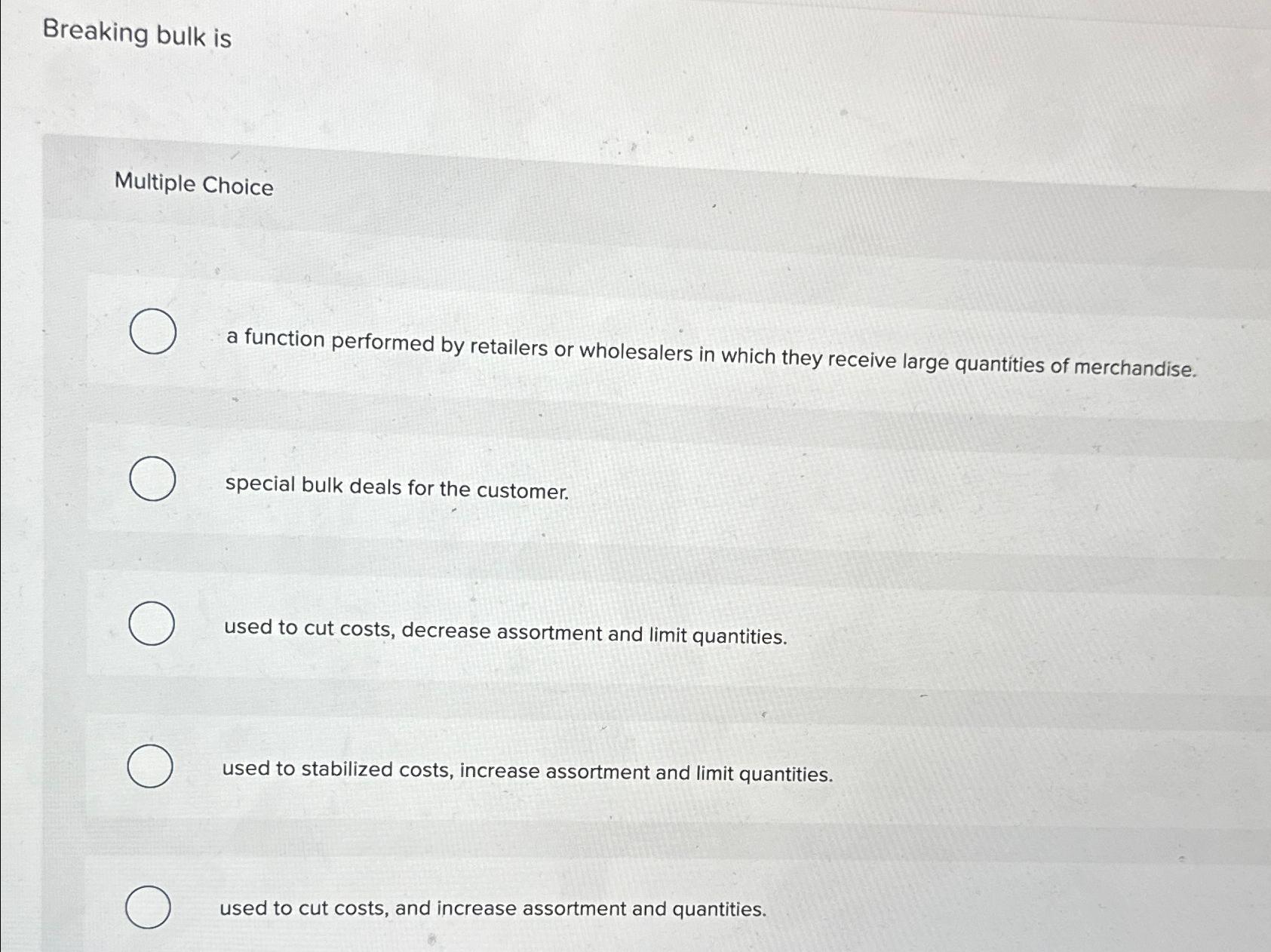 Solved Breaking bulk isMultiple Choicea function performed | Chegg.com