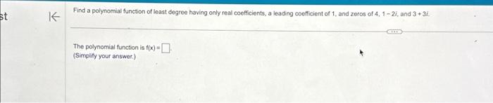 Solved Find a polynomial function of least degree having | Chegg.com