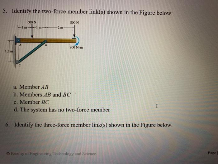 Solved 5. Identify the two-force member link(s) shown in the | Chegg.com