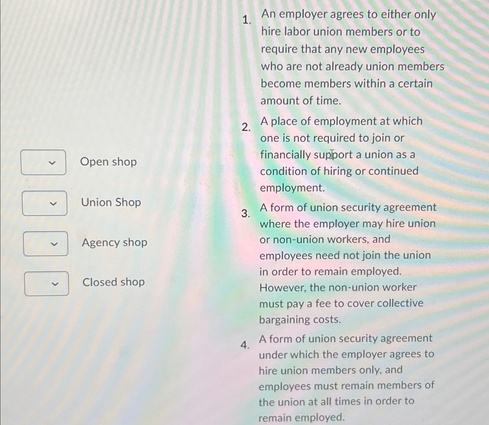 Solved An employer agrees to either only hire labor union | Chegg.com