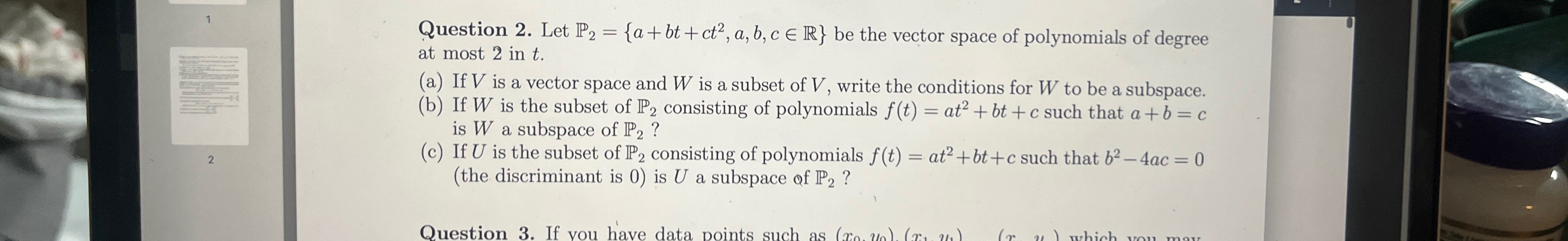 Question 2. ﻿Let P2={a+bt+ct2,a,b,cinR} ﻿be the | Chegg.com