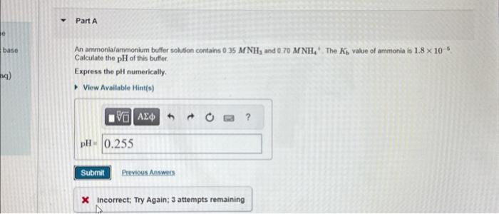Solved An ammonia/ammonium bufler solution contains 0.35MNH3 | Chegg.com