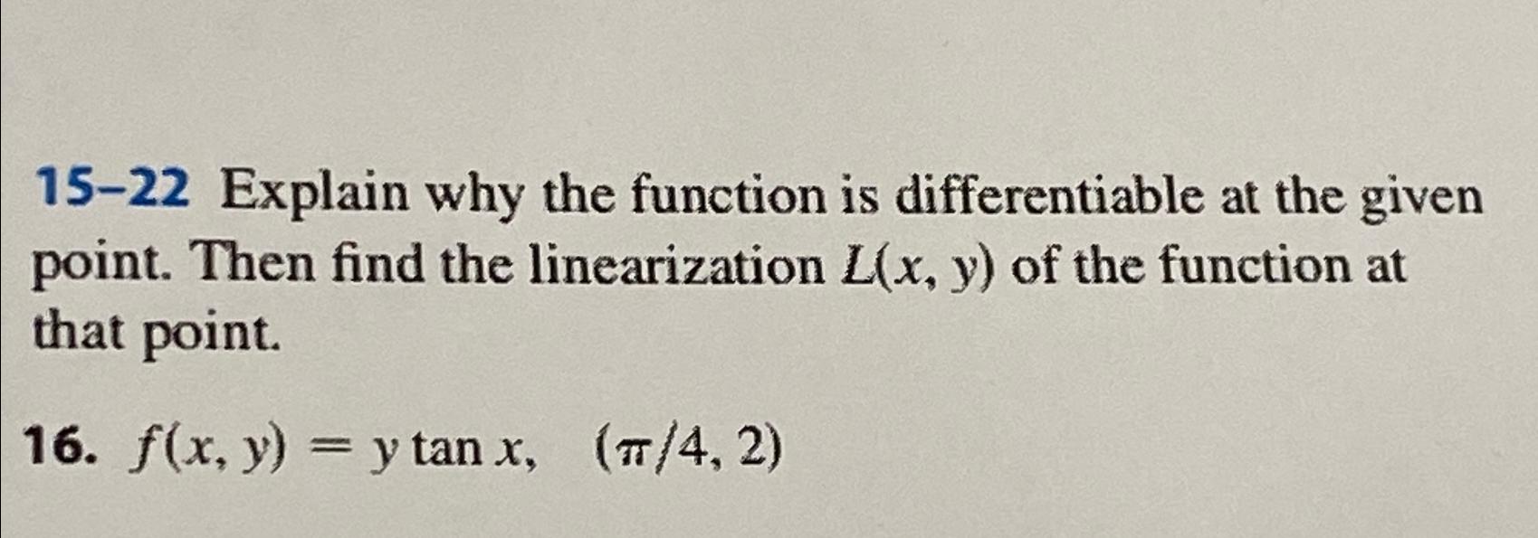 Solved 15-22 ﻿Explain why the function is differentiable at | Chegg.com