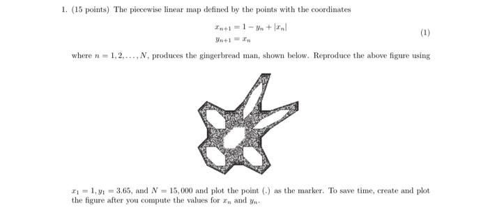 Solved 1. (15 points) The piecewise linear map defined by | Chegg.com