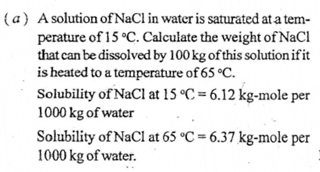 Solved (a) ﻿A solution of NaCl in water is saturated at a | Chegg.com