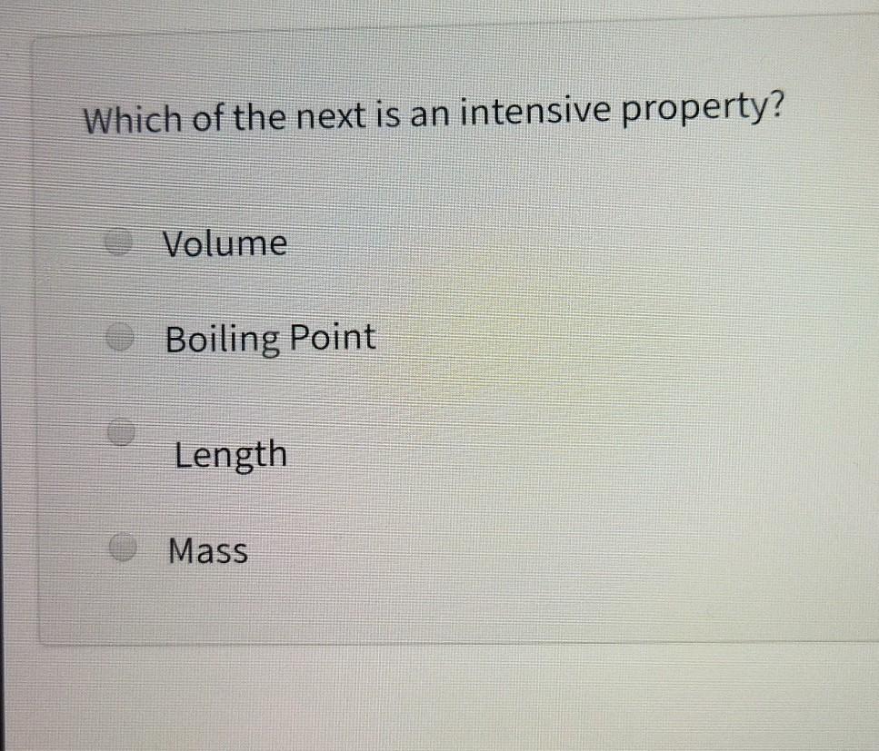Solved Which of the next is an intensive property? Volume | Chegg.com
