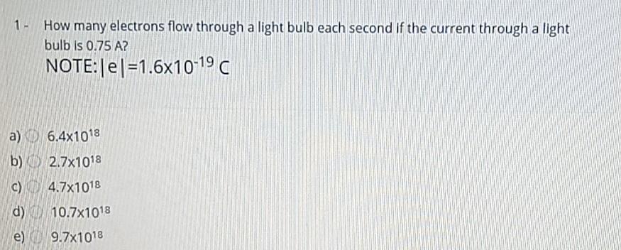Solved How many electrons flow through a light bulb each | Chegg.com