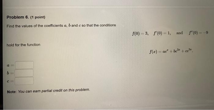 Solved Find the values of the coefficients a,b and c so that | Chegg.com