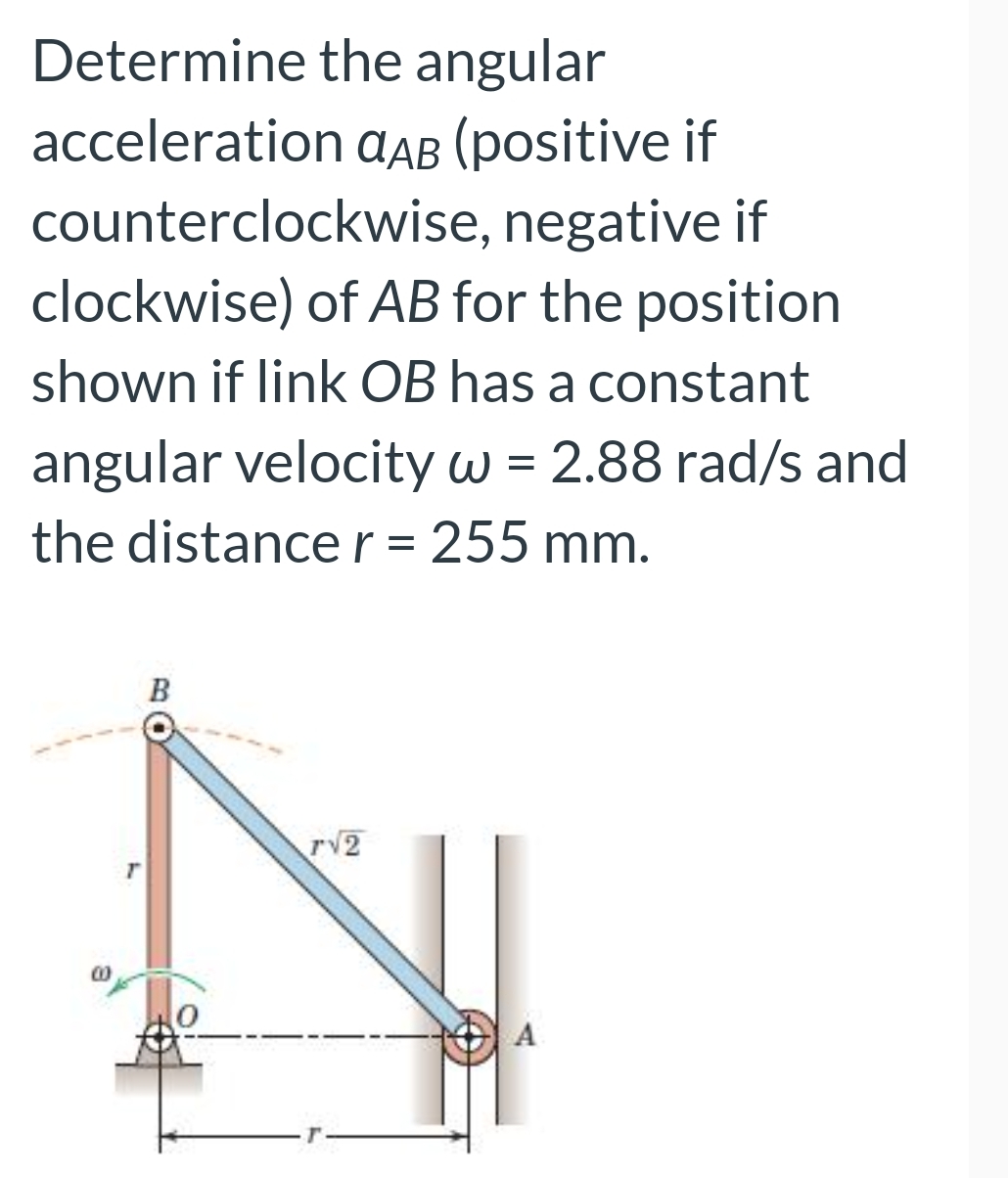 Solved Determine the angular acceleration aAB (positive if | Chegg.com