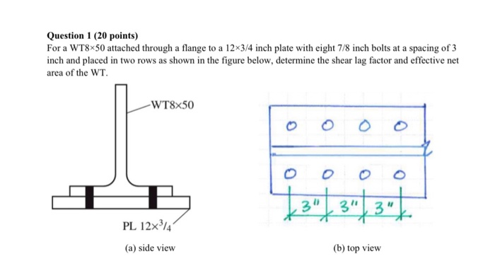 Solved Question 1 (20 points) For a WT8X50 attached through | Chegg.com