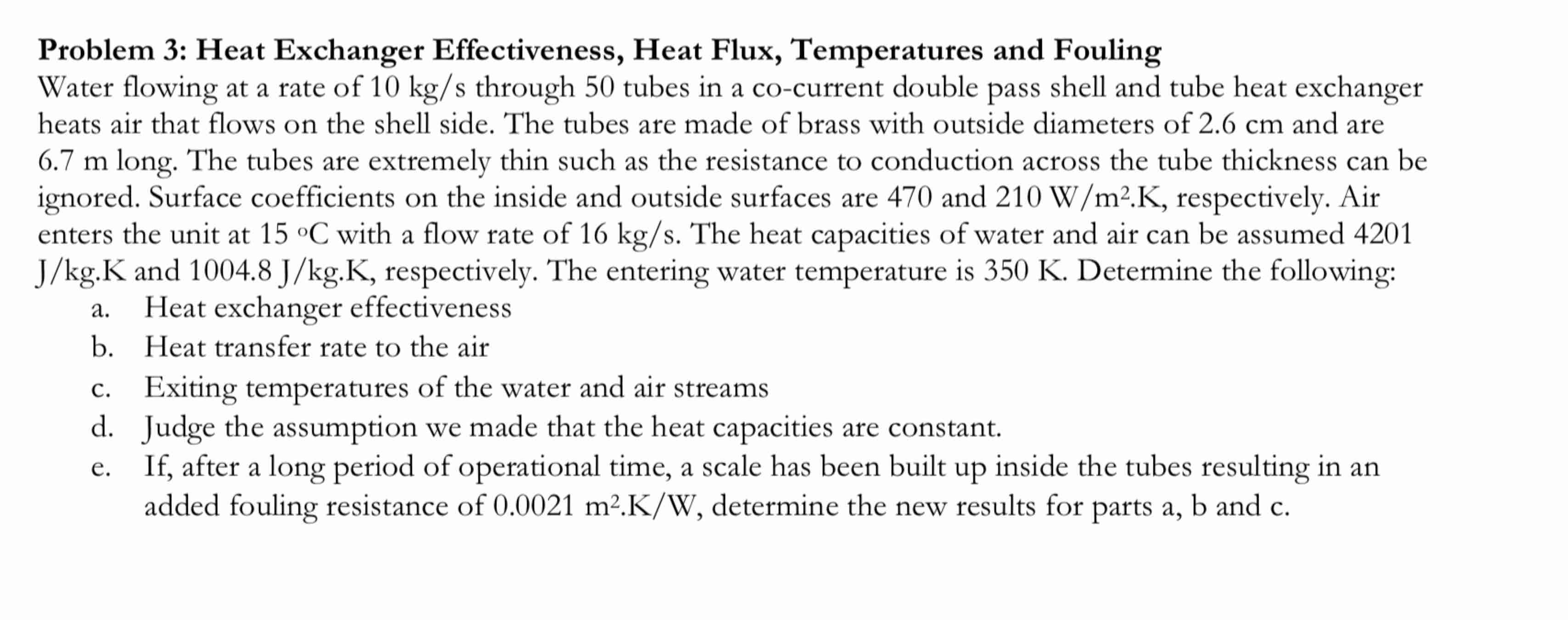 Solved Problem 3: Heat Exchanger Effectiveness, Heat Flux, | Chegg.com