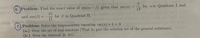 Solved 6. Problem: Find the exact value of sin(α−β) given | Chegg.com
