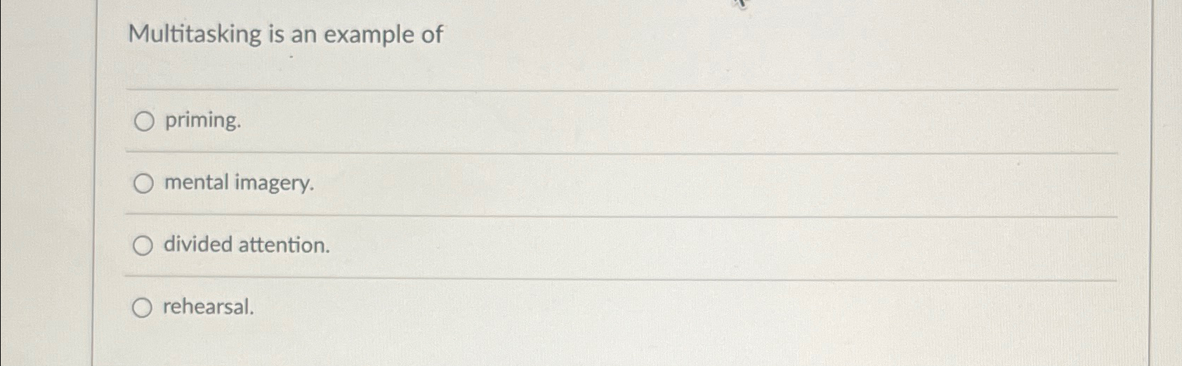 Solved Multitasking is an example ofq,priming.mental | Chegg.com