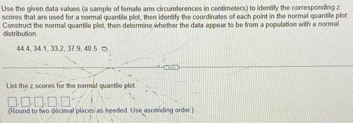 Solved Use the given data values (a sample of female arm | Chegg.com