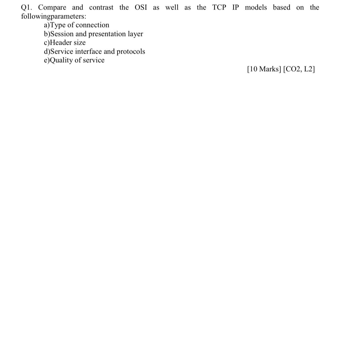 Solved Q1. ﻿Compare and contrast the OSI as well as the TCP | Chegg.com