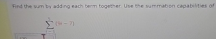 Solved Find the sum by adding each term together. Use the | Chegg.com