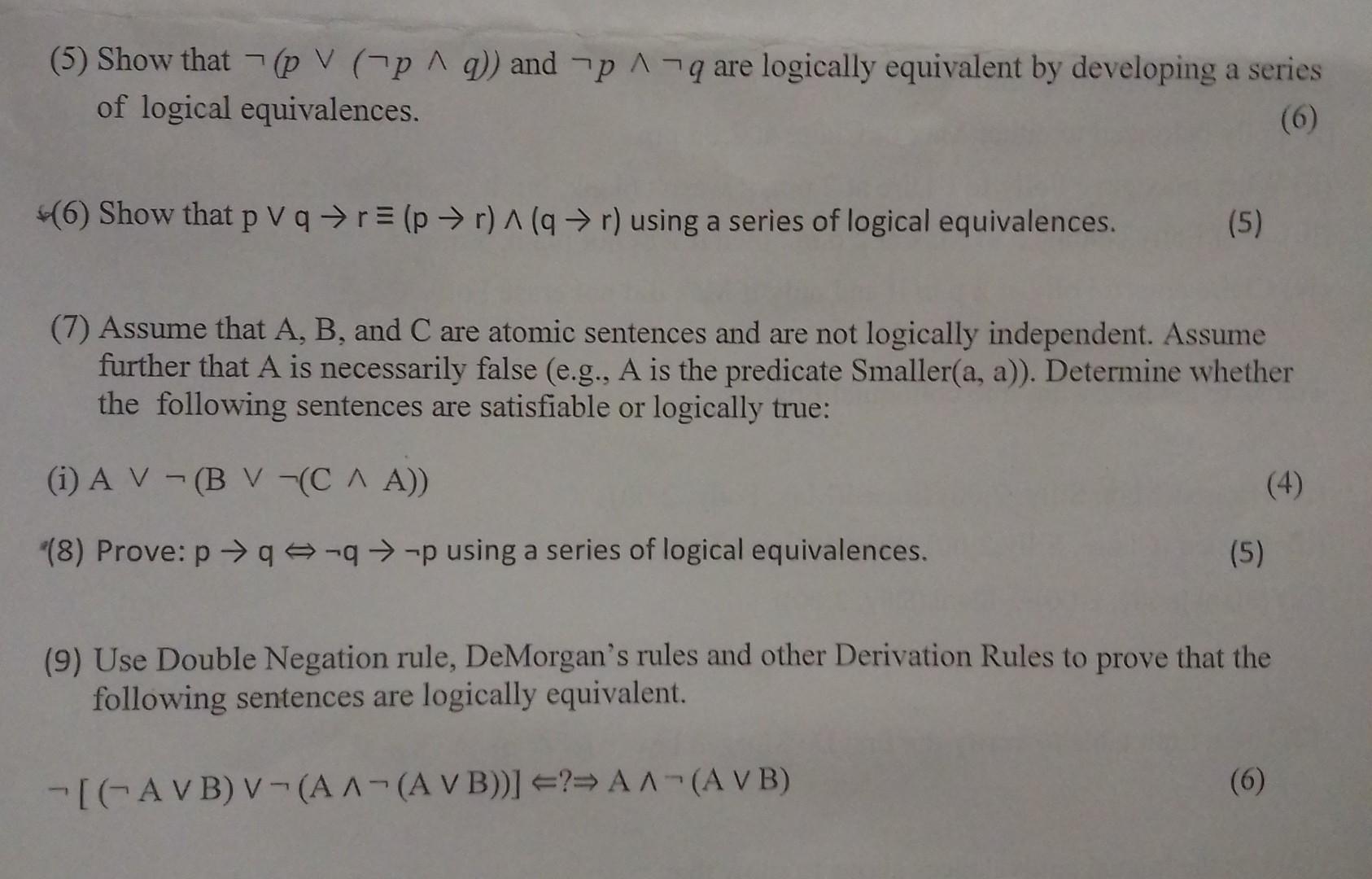 Solved (5) Show that ¬(p∨(¬p∧q)) and ¬p∧¬q are logically | Chegg.com