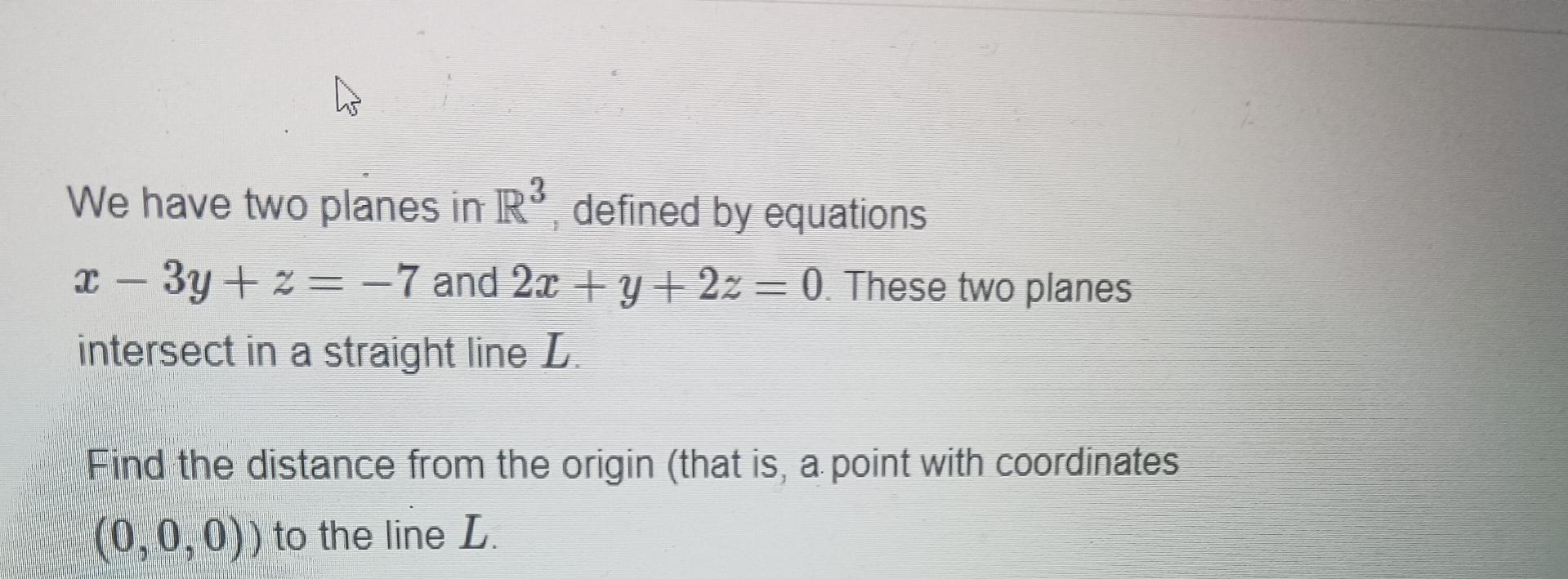 Solved As We have two planes in R3, defined by equations x - | Chegg.com
