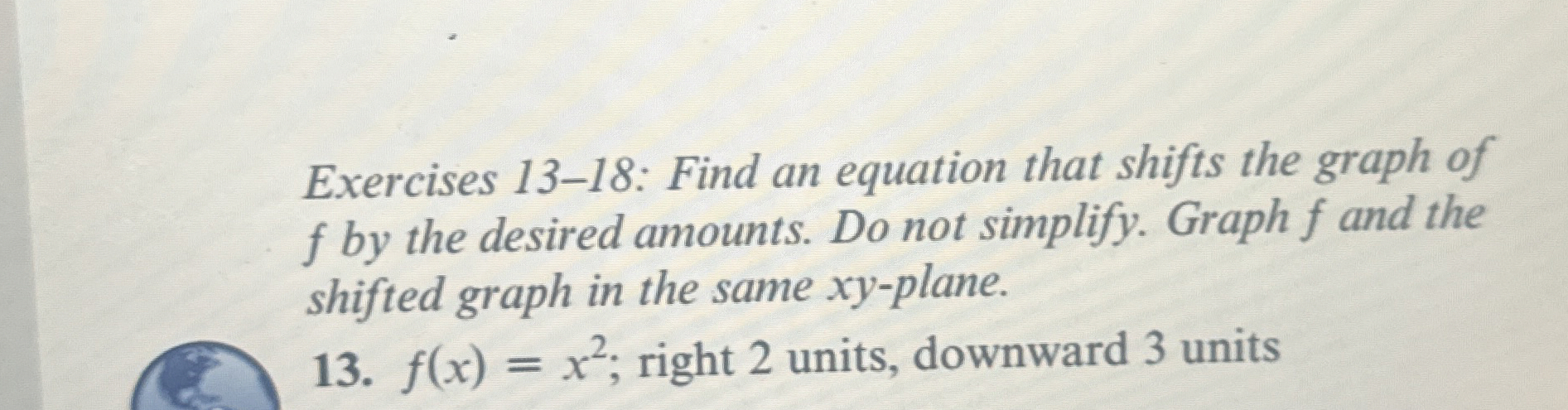 Solved Exercises 13-18: Find an equation that shifts the | Chegg.com