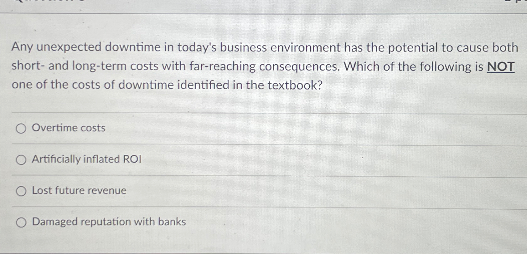 Solved Any unexpected downtime in today's business | Chegg.com