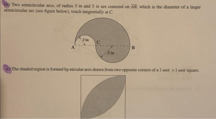 Solved (1) Two semicircular arcs, of radius 3 in and 5 in | Chegg.com