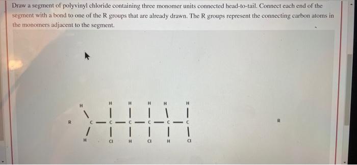Solved Draw a segment of polyvinyl chloride containing three | Chegg.com