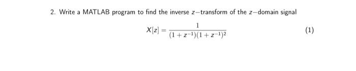 Solved Objective 1. Discrete-time system analysis using z− | Chegg.com